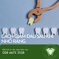 CÁCH GIẢM ĐAU RĂNG SAU KHI NHỔ HIỆU QUẢ LÀ GÌ? - Nha khoa uy tín quận ...